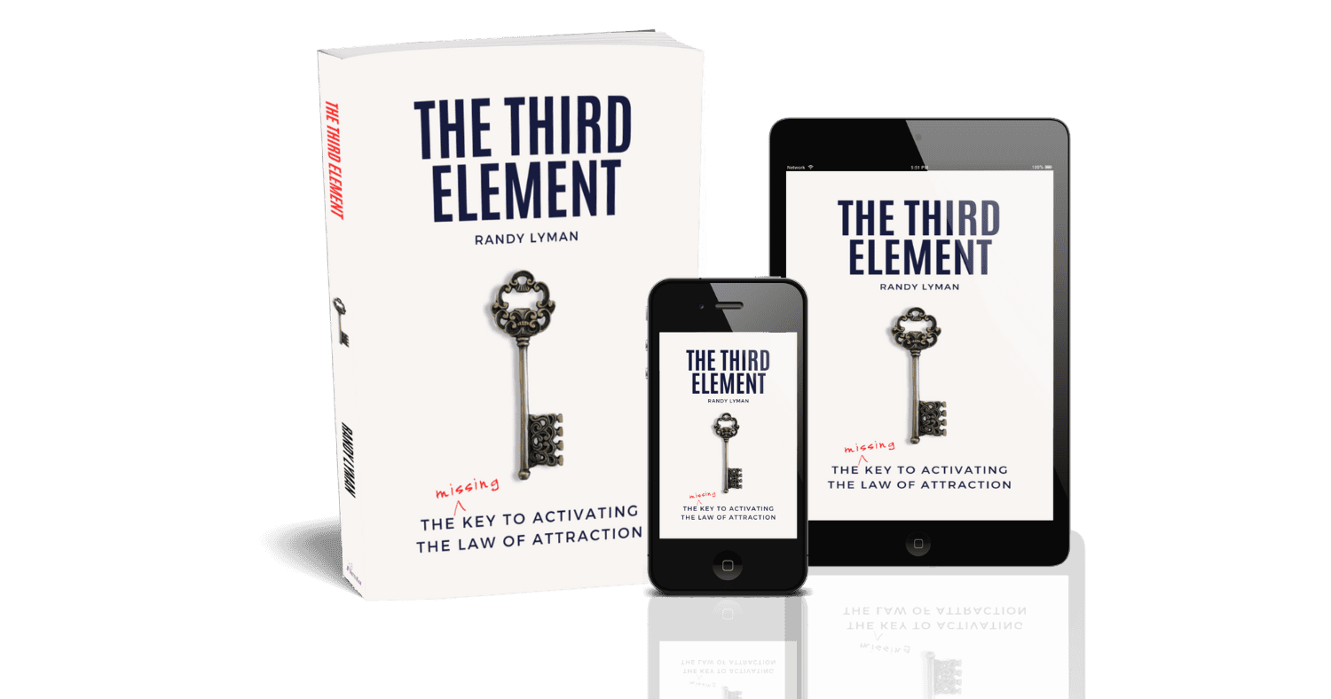 THE THIRD ELEMENT: The Missing Key To Activating The Law Of Attraction ...