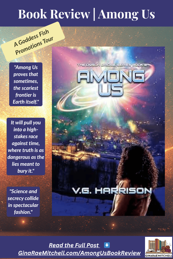 Among Us Book Review (The Dyson Bridge Series, Book 2) By V.G. Harrison ...